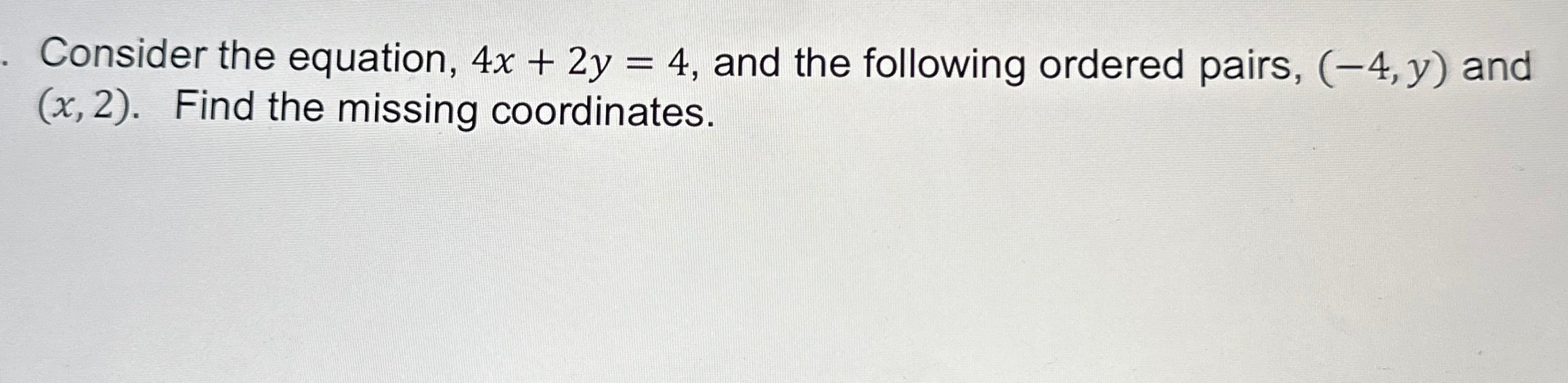 Solved Consider the equation, 4x+2y=4, ﻿and the following | Chegg.com