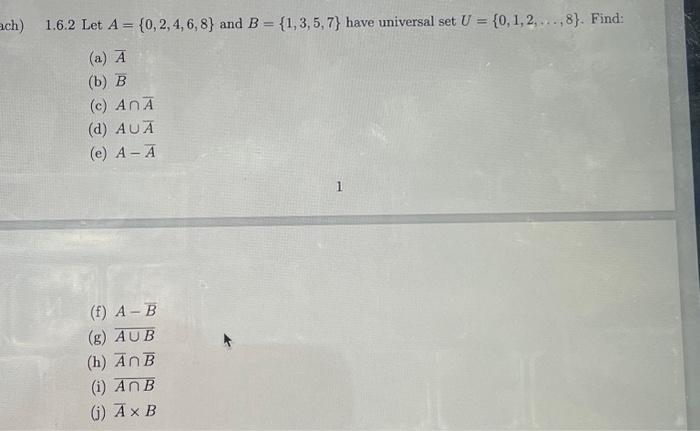 Solved ach) 1.6.2 Let A = {0, 2, 4, 6, 8} and B = {1, 3, 5, | Chegg.com