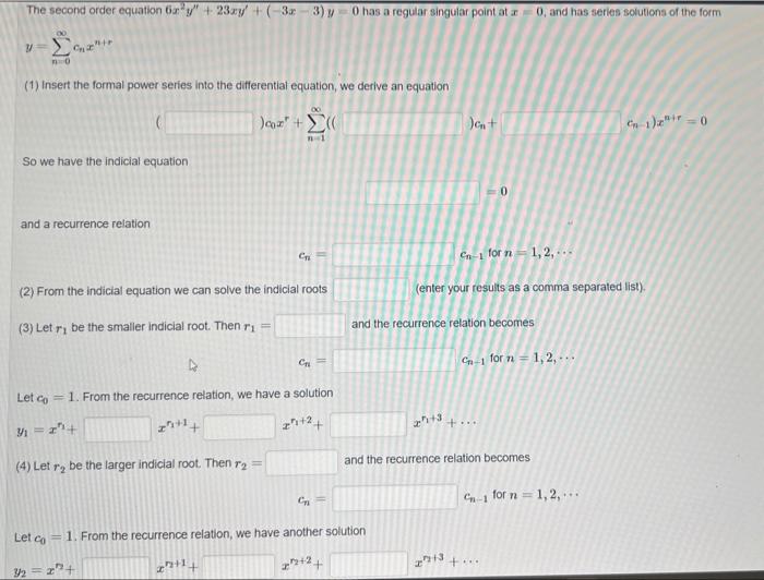 Solved The second order equation 6x2y′′+23xy′+(−3x−3)y=0 has | Chegg.com