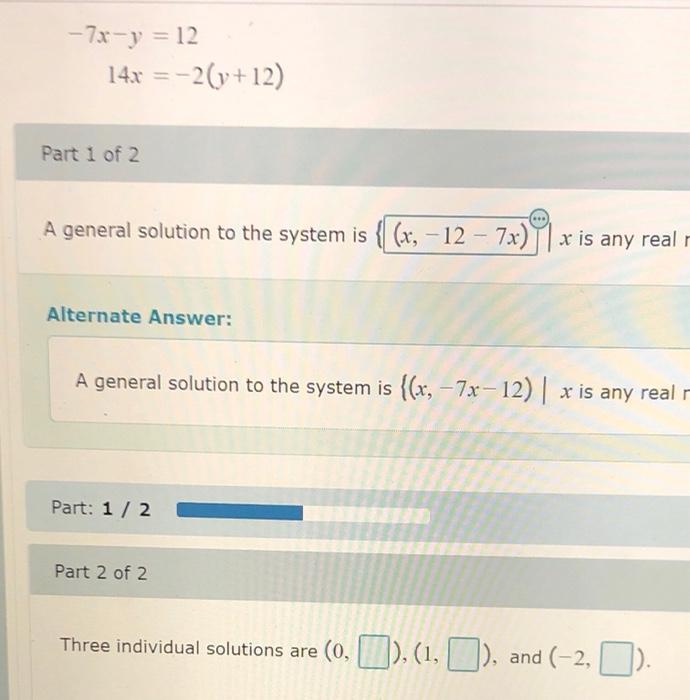 Solved -7x-y = 12 14x = -2(y+12) Part 1 of 2 A general | Chegg.com