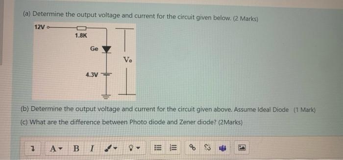 Solved (a) Determine the output voltage and current for the | Chegg.com