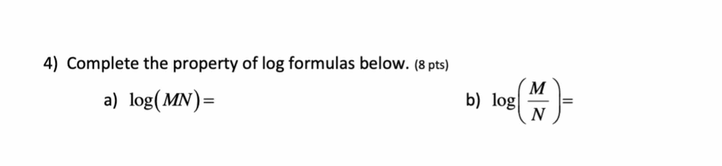 Solved Complete the property of log formulas | Chegg.com