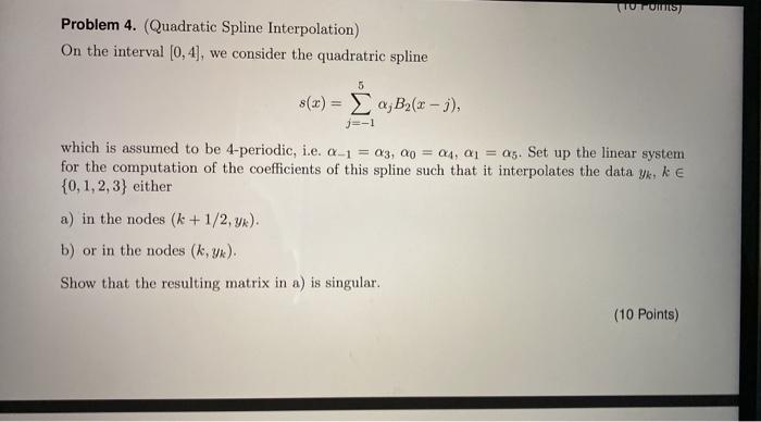 Solved ולוחוטייטון Problem 4. (Quadratic Spline | Chegg.com