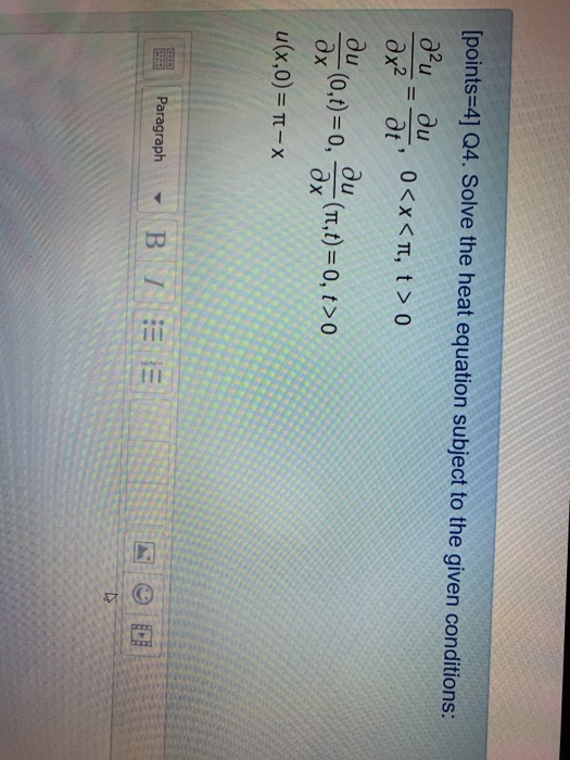 Solved [points=4] Q4. Solve the heat equation subject to the | Chegg.com