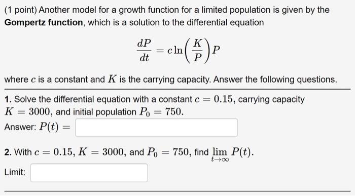 Solved Another model for a growth function for a limited | Chegg.com