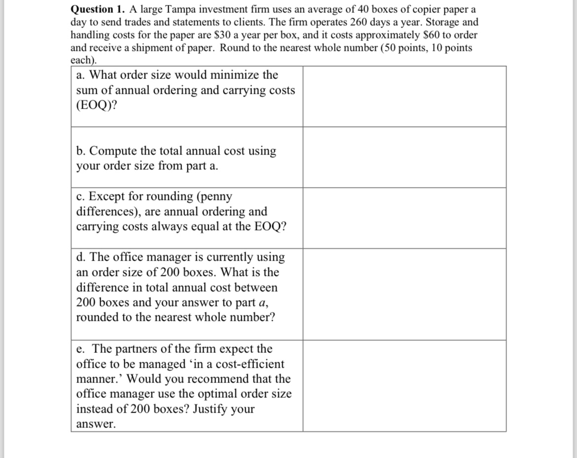 Solved Question 1. ﻿A large Tampa investment firm uses an | Chegg.com
