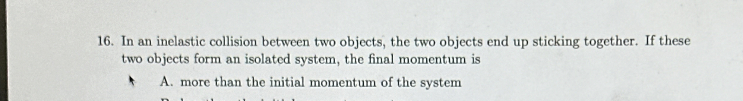 High Quality SOLUTION In an inelastic collision between two objects, the | Chegg.com