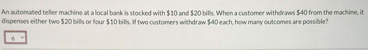 Solved An automated teller machine at a local bank is | Chegg.com