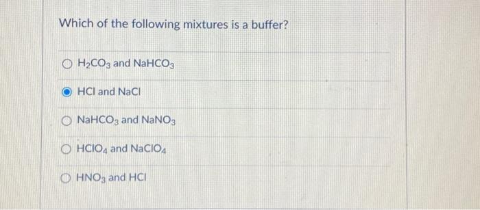 Solved Which of the following mixtures is a buffer? H2CO3 | Chegg.com