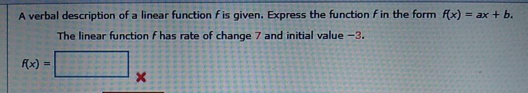 Solved A verbal description of a linear function fis given. | Chegg.com