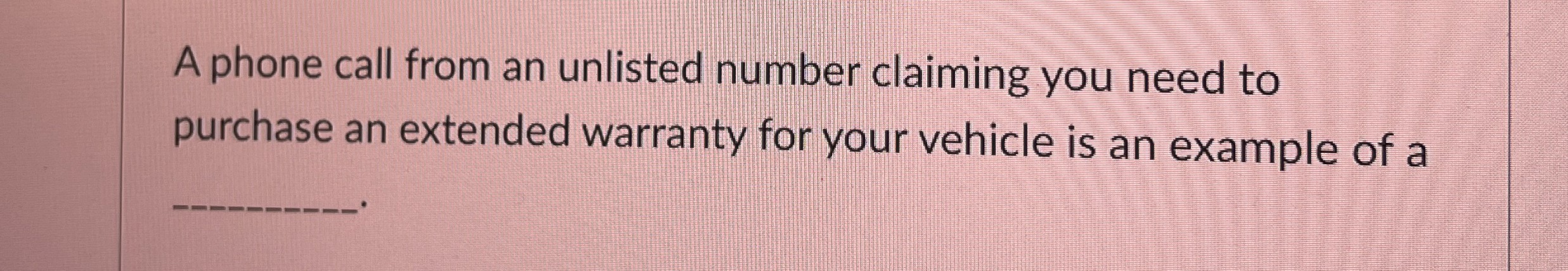 Solved A phone call from an unlisted number claiming you | Chegg.com