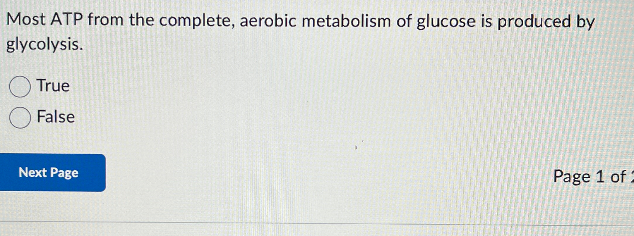 Solved Most ATP from the complete, aerobic metabolism of | Chegg.com