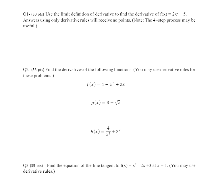 Solved Q1- (30 pts) Use the limit definition of derivative | Chegg.com Solved Q1- (30 pts) Use the limit definition of derivative | Chegg.com