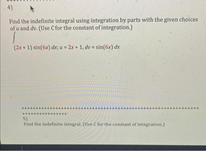 Solved Find the indefinite integral using integration by | Chegg.com