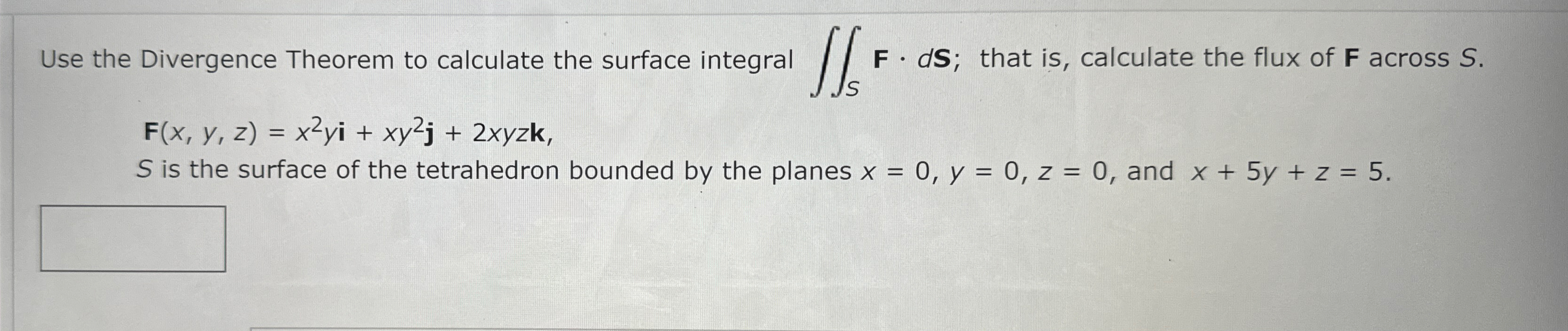Solved Use the Divergence Theorem to calculate the surface | Chegg.com