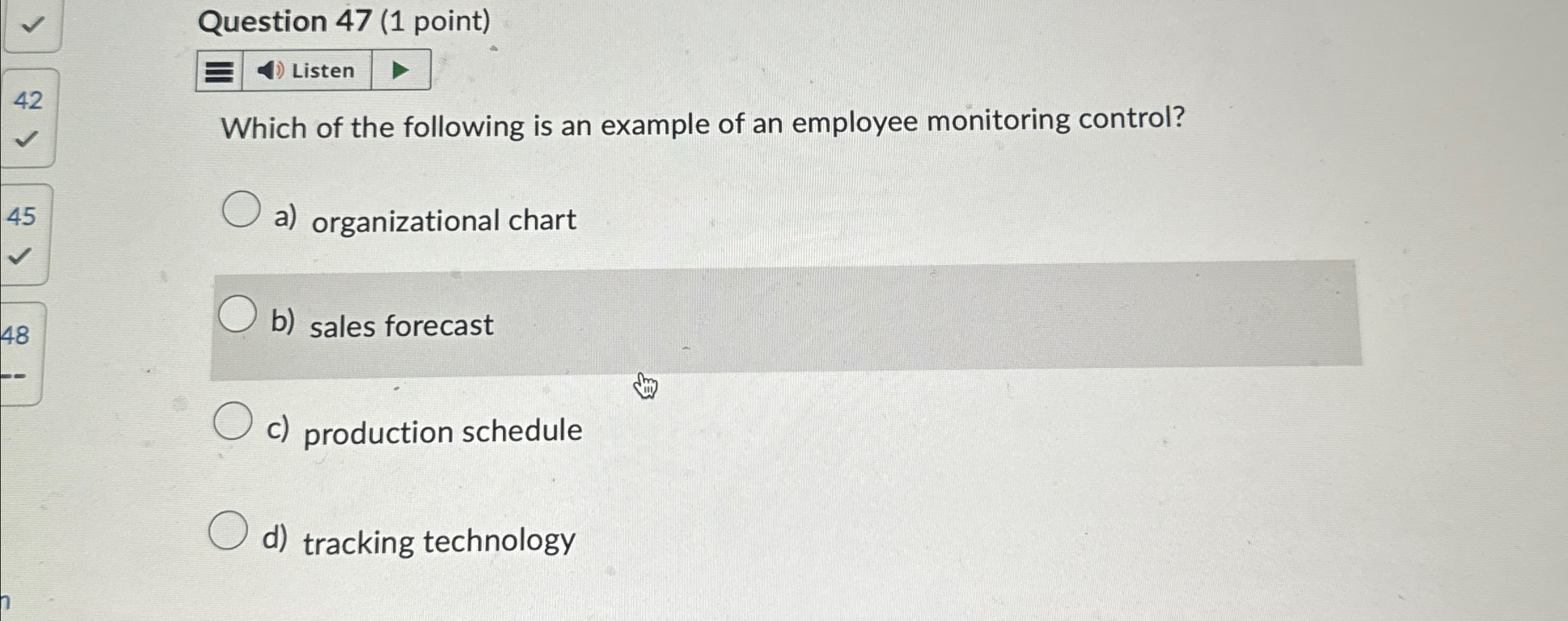 Solved Question 47 (1 ﻿point)ListenWhich of the following is | Chegg.com