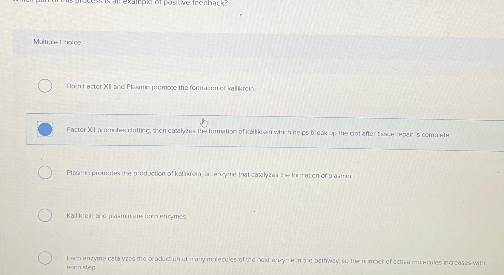 Solved Multiple ChoiceBoth Factor XII and Plasmin promote | Chegg.com