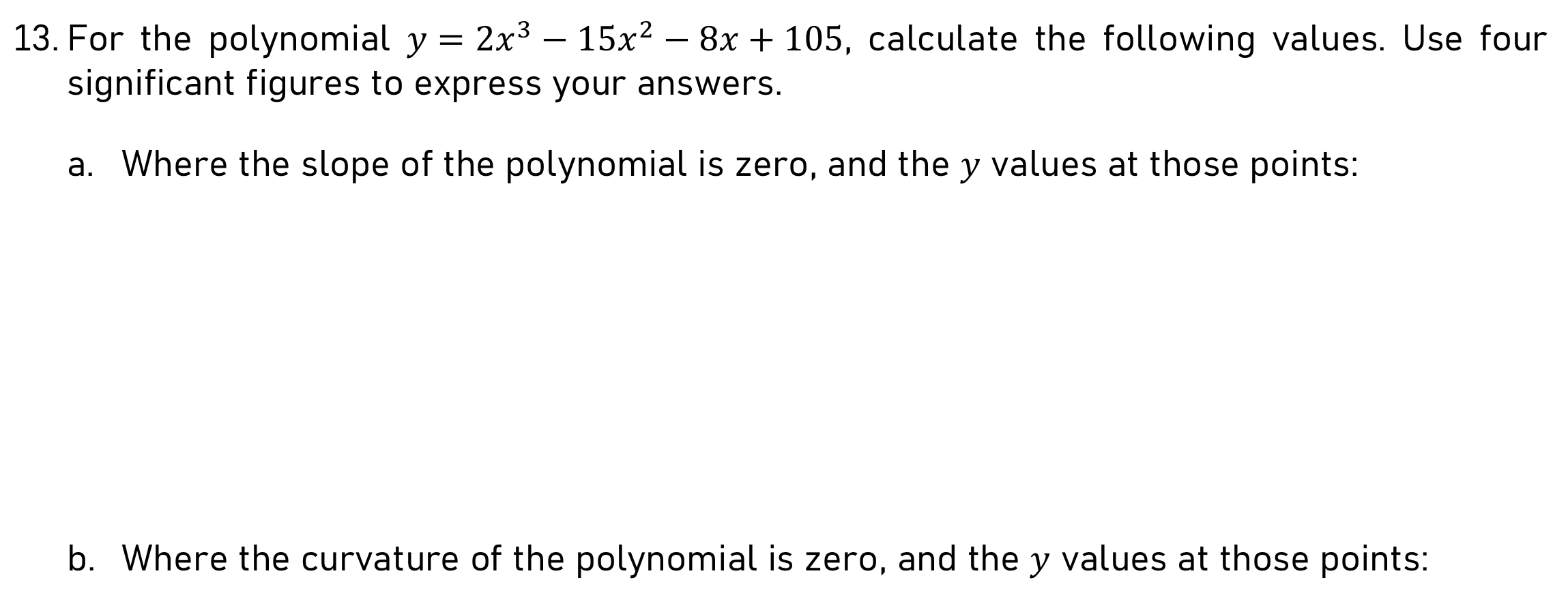 Solved For the polynomial y=2x3-15x2-8x+105, ﻿calculate the | Chegg.com