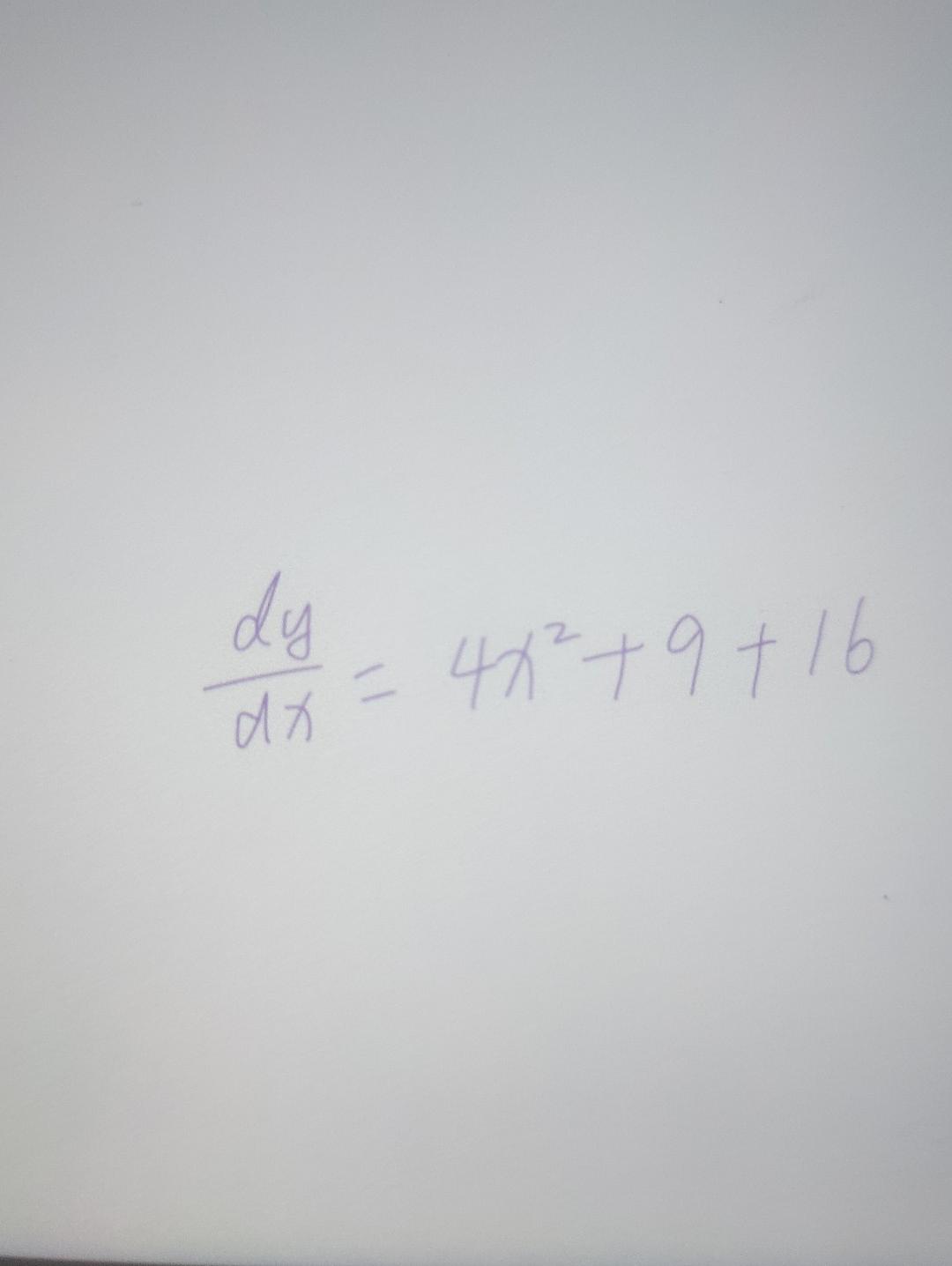 Solved dxdy=4x2+9+16 | Chegg.com
