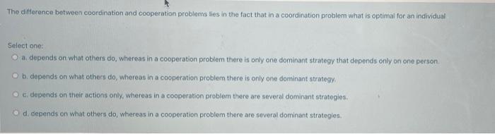 Solved The difference between coordination and cooperation | Chegg.com