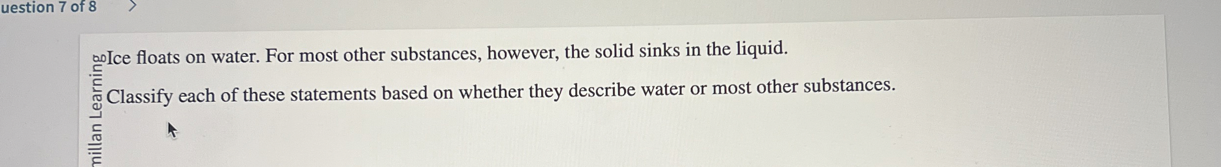 Solved oilce floats on water. For most other substances, | Chegg.com