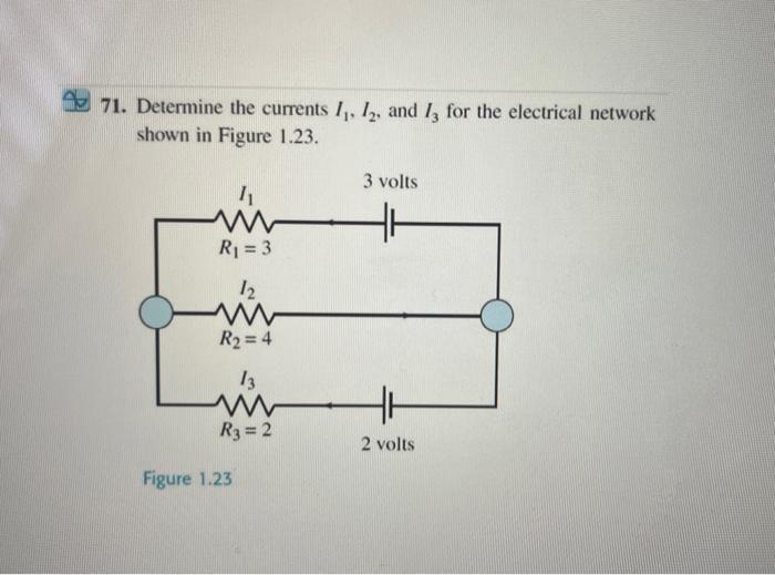 Solved 71. Determine the currents I1,I2, and I3 for the | Chegg.com
