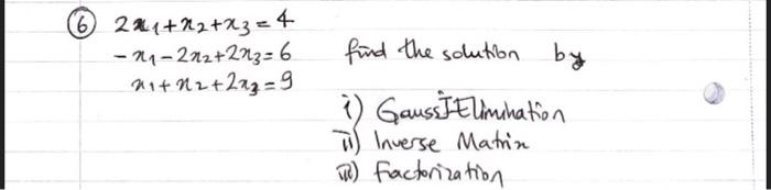 Solved 2x1+x2+x3=4 −x1−2x2+2x3=6 find the solution by | Chegg.com