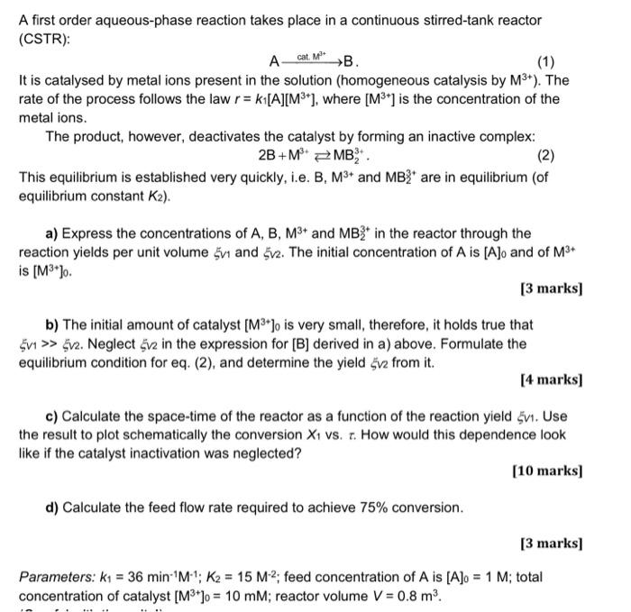Solved A first order aqueous-phase reaction takes place in a | Chegg.com
