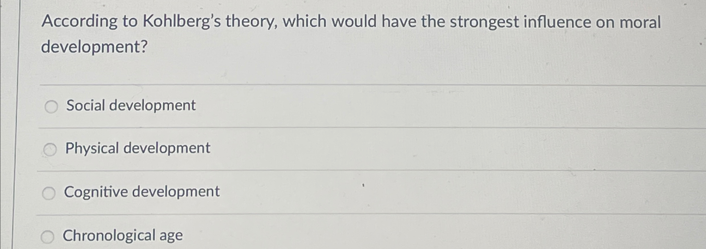 Solved According to Kohlberg's theory, which would have the | Chegg.com