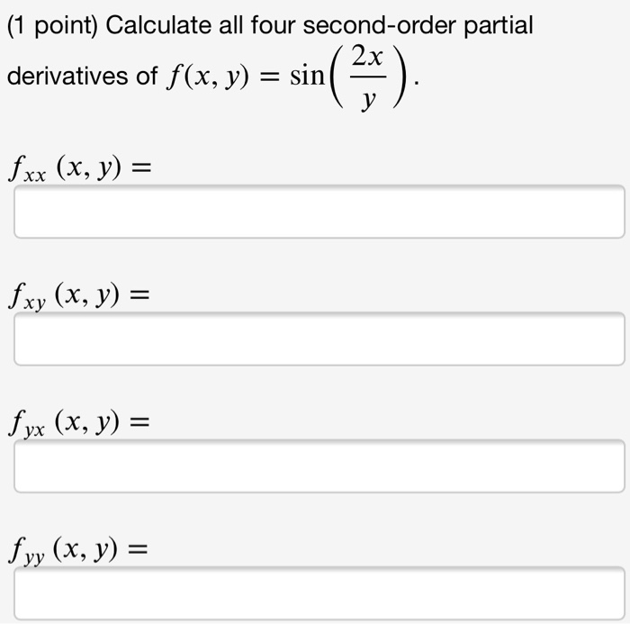 Solved (1 point) Calculate all four second-order partial | Chegg.com