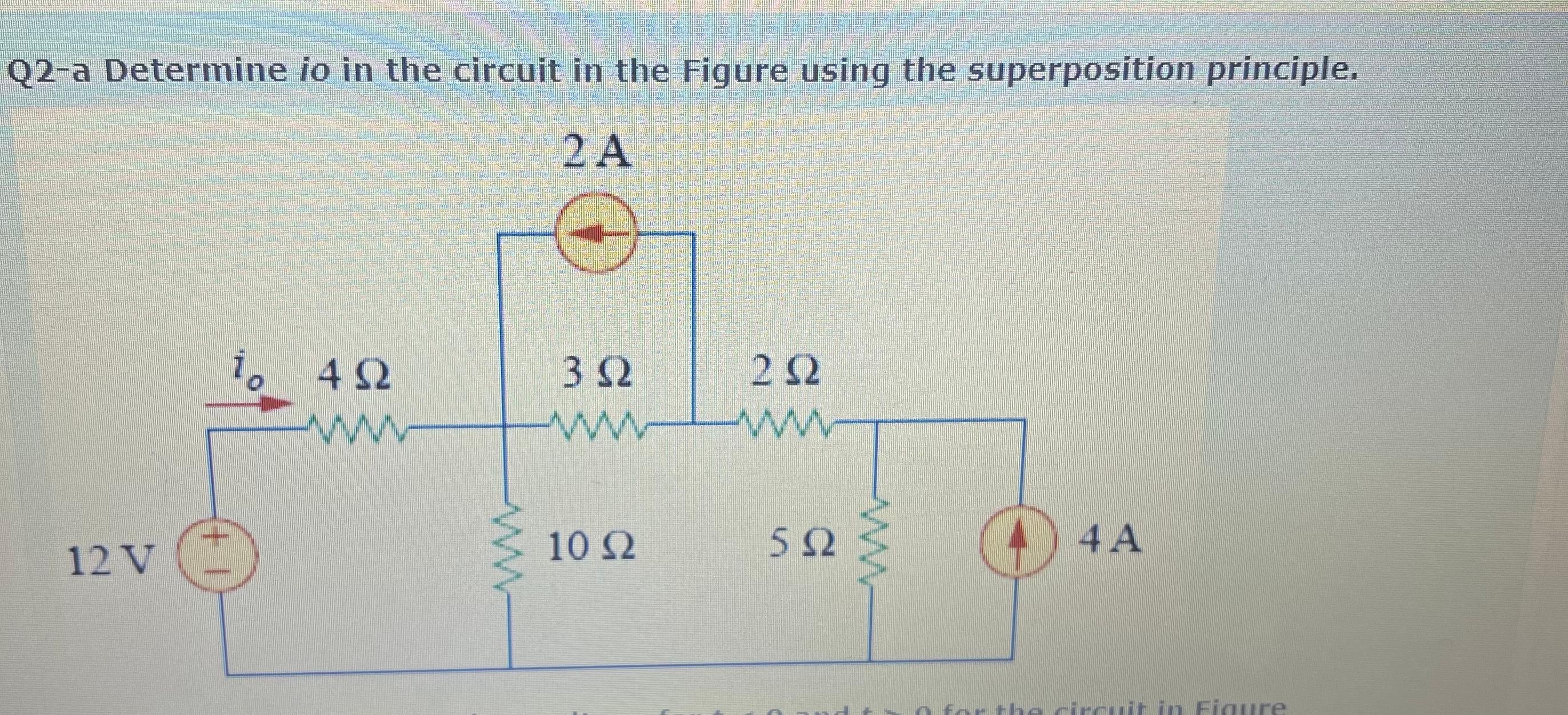 Solved Q2-a Determine io in the circuit in the Figure using | Chegg.com
