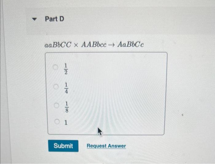 Solved aaBbCC×AABbcc→AaBbCc 21 41 81 1 | Chegg.com