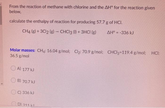 Solved From the reaction of methane with chlorine and the | Chegg.com