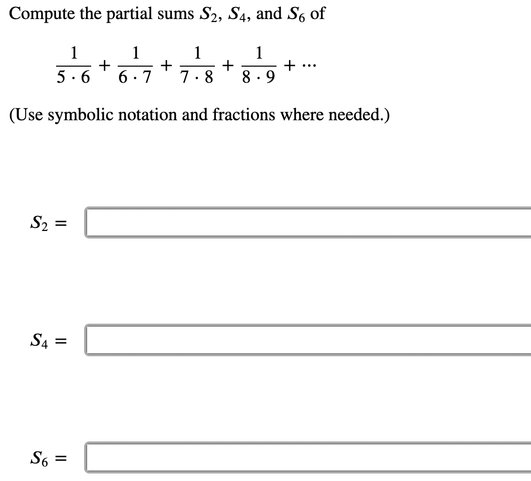 Solved Compute the partial sums S2,S4, ﻿and S6 | Chegg.com
