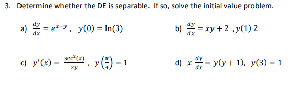 Solved Determine whether the DE is separable. If so, ﻿solve | Chegg.com