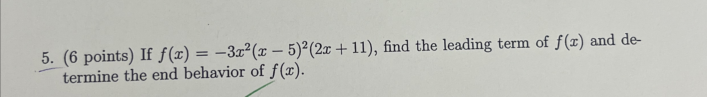 Solved (6 ﻿points) ﻿If f(x)=-3x2(x-5)2(2x+11), ﻿find the | Chegg.com