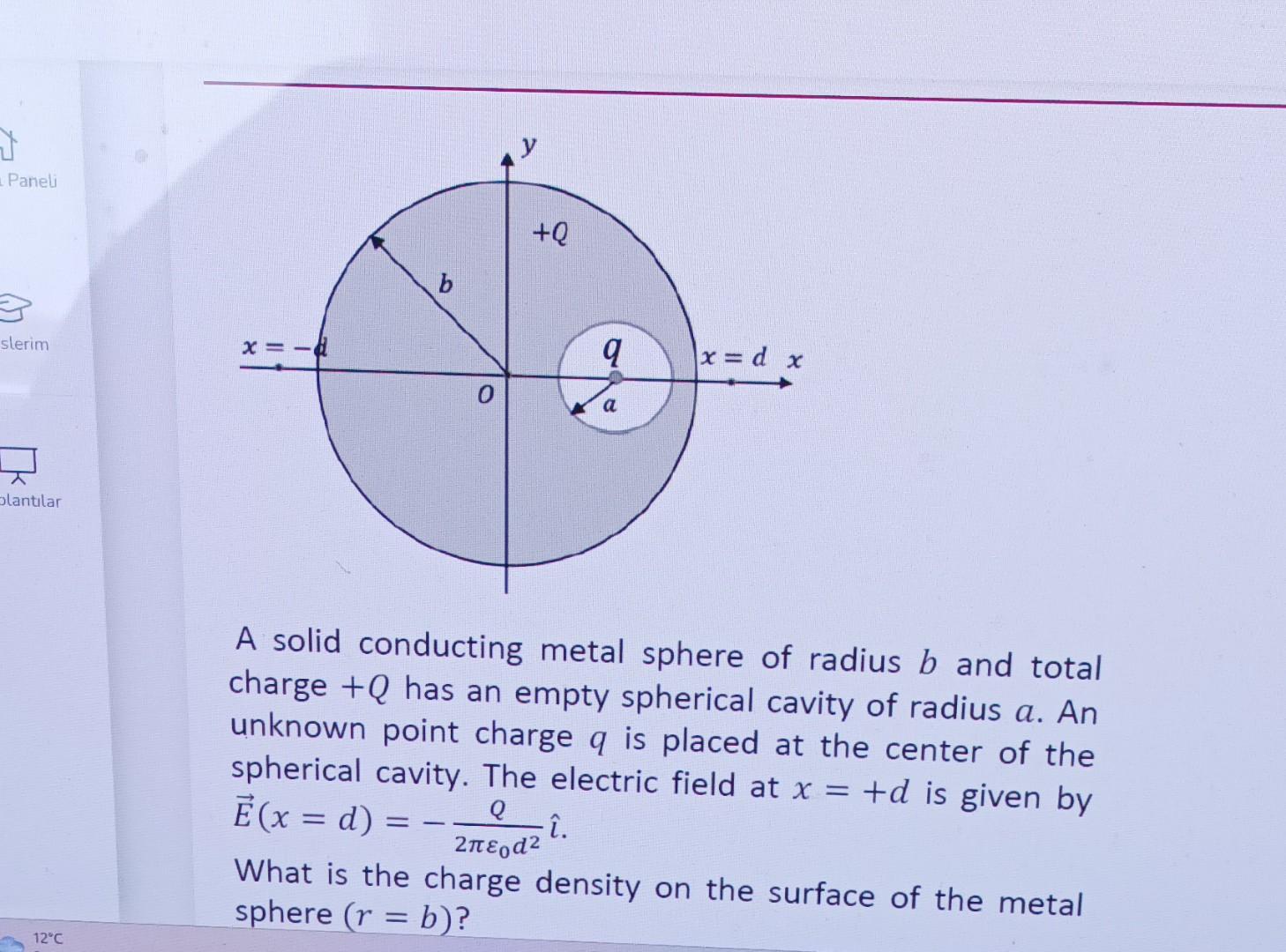 Solved A solid conducting metal sphere of radius b and total | Chegg.com