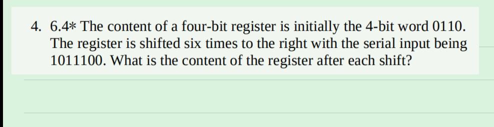 Solved 6.4** ﻿The content of a four-bit register is | Chegg.com