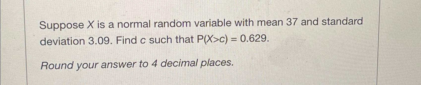 Solved Suppose x ﻿is a normal random variable with mean 37 | Chegg.com