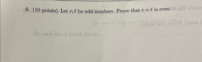 Solved 6. (10 points) Let r,ℓ be odd numbers. Prove that r+ℓ | Chegg.com