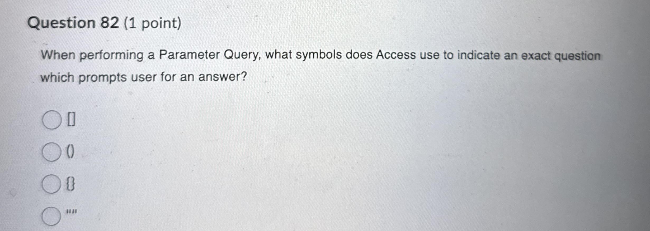 Solved Question 82 (1 ﻿point)When performing a Parameter | Chegg.com