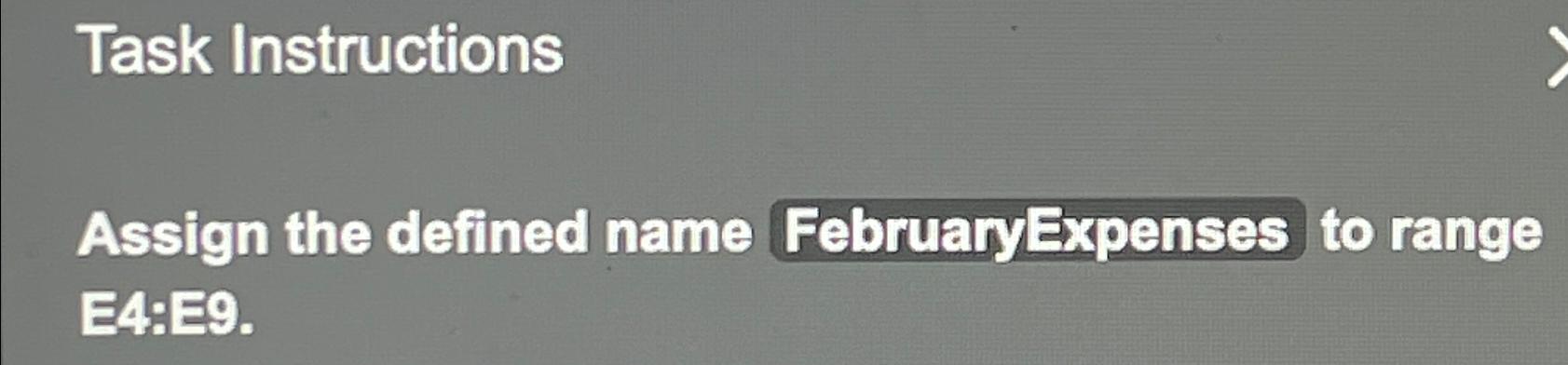 Solved Task InstructionsAssign the defined name | Chegg.com