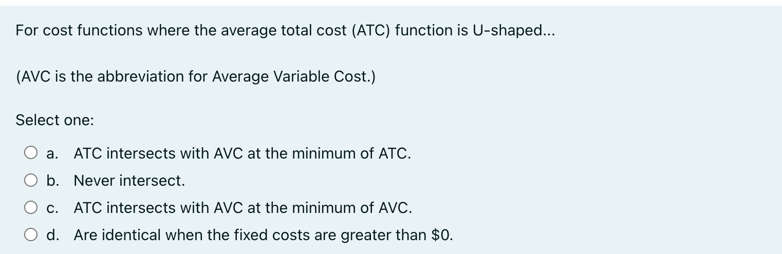 Solved For cost functions where the average total cost (ATC) | Chegg.com