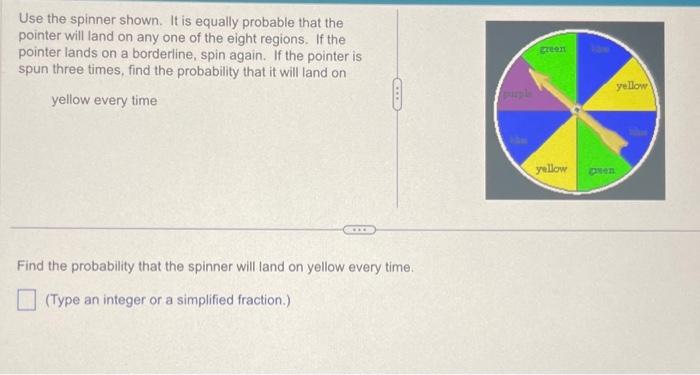 Solved Use the spinner shown. It is equally probable that | Chegg.com