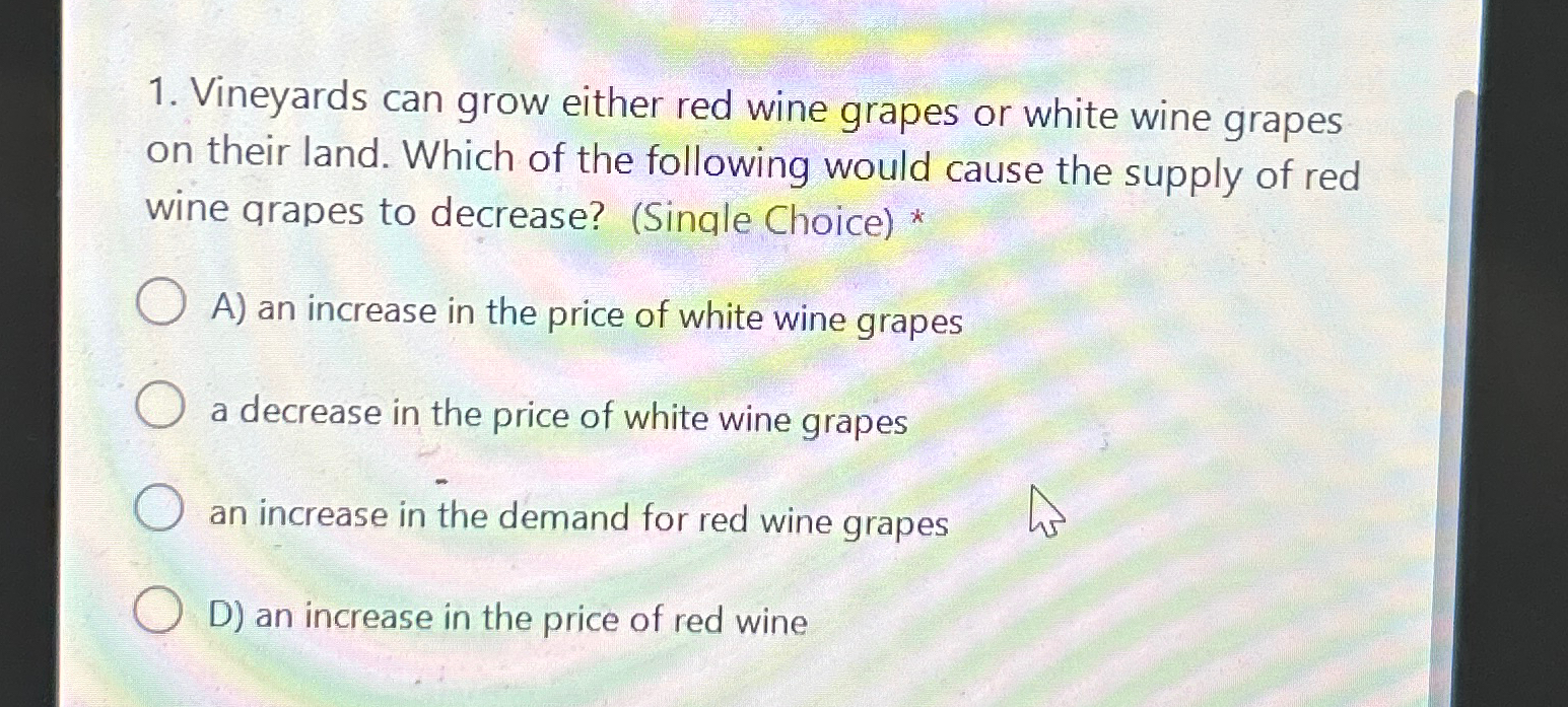 Solved Vineyards can grow either red wine grapes or white | Chegg.com