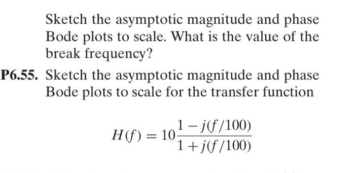 Solved Sketch the asymptotic magnitude and phase Bode plots | Chegg.com