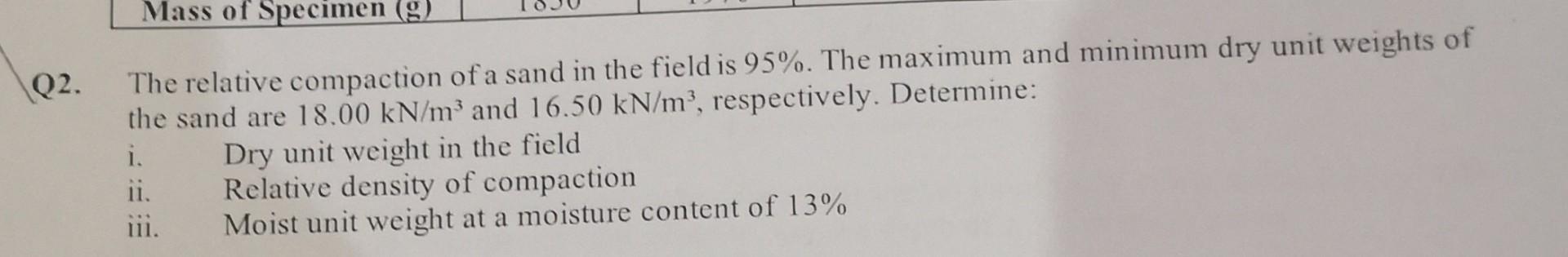 Solved The relative compaction of a sand in the field is | Chegg.com