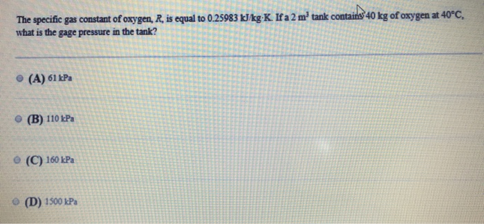 Solved The specific gas constant of oxygen, R, is equal to | Chegg.com