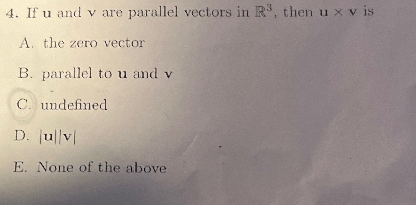 Solved If u ﻿and v ﻿are parallel vectors in R3, ﻿then u×v | Chegg.com