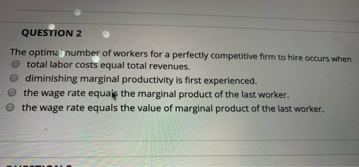 Solved QUESTION 2 The optimal number of workers for a | Chegg.com